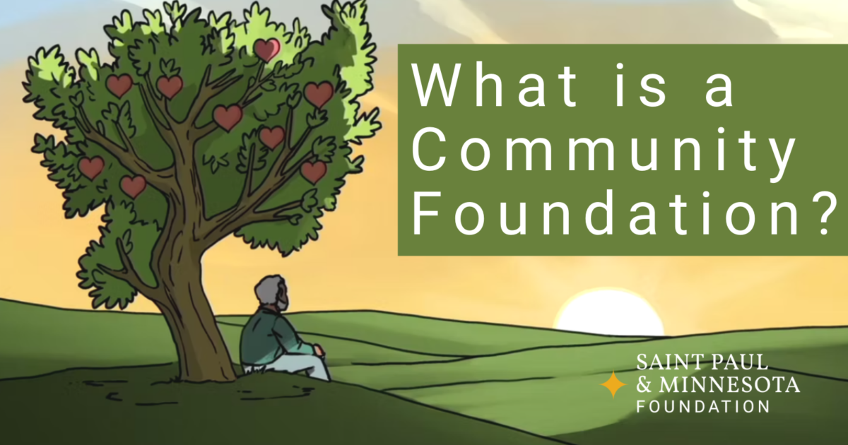 What Is a Community Foundation? | Saint Paul & Minnesota Foundation